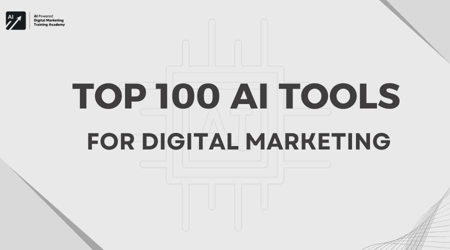 Top 100 AI Tools for Digital Marketing